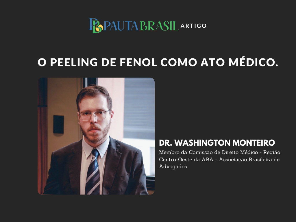 O PEELING DE FENOL COMO ATO MÉDICO. – Pauta Brasil